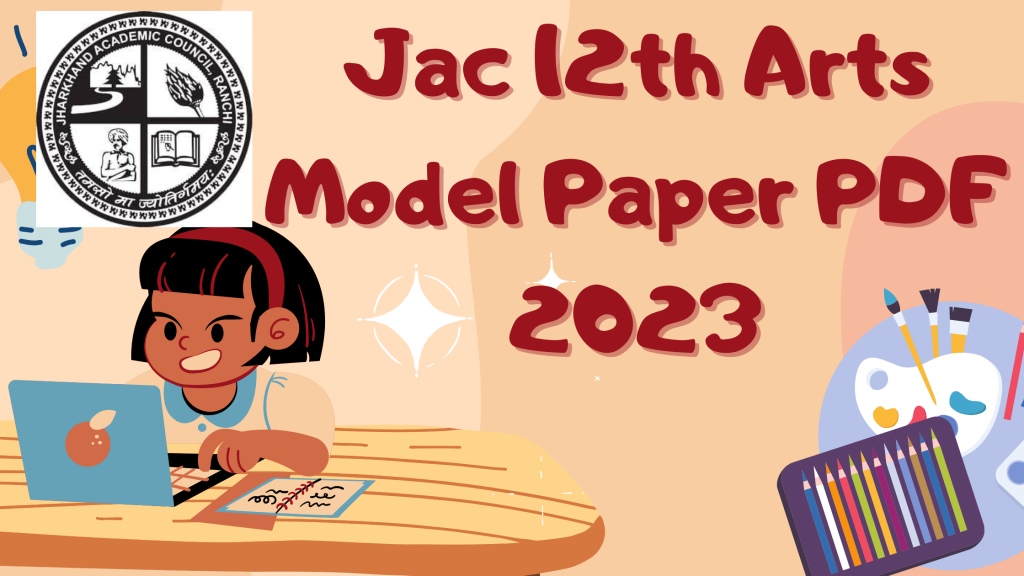 Jac 12th Arts Model Paper PDF 2023 | Question Bank | Sharma Gusse Paper