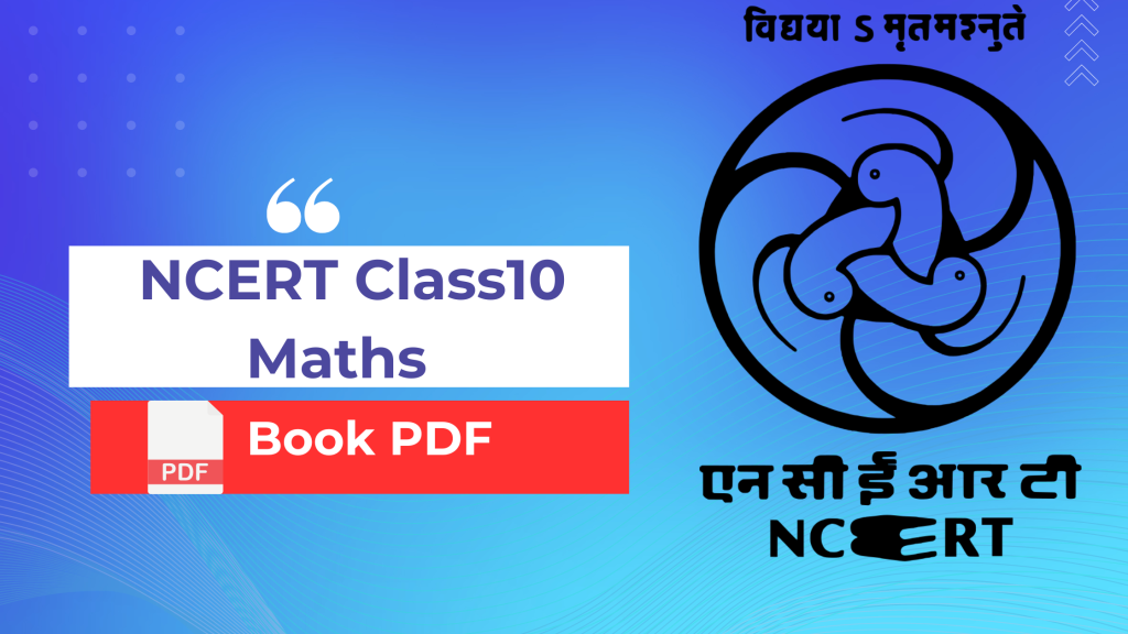 NCERT Class10 Maths Book PDF (English and Hindi) Download