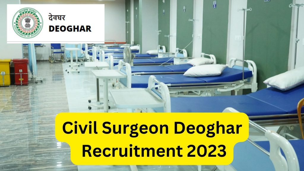 Civil Surgeon Deoghar ANM, Staff Nurse, Pharmacist & Other Recruitment ...